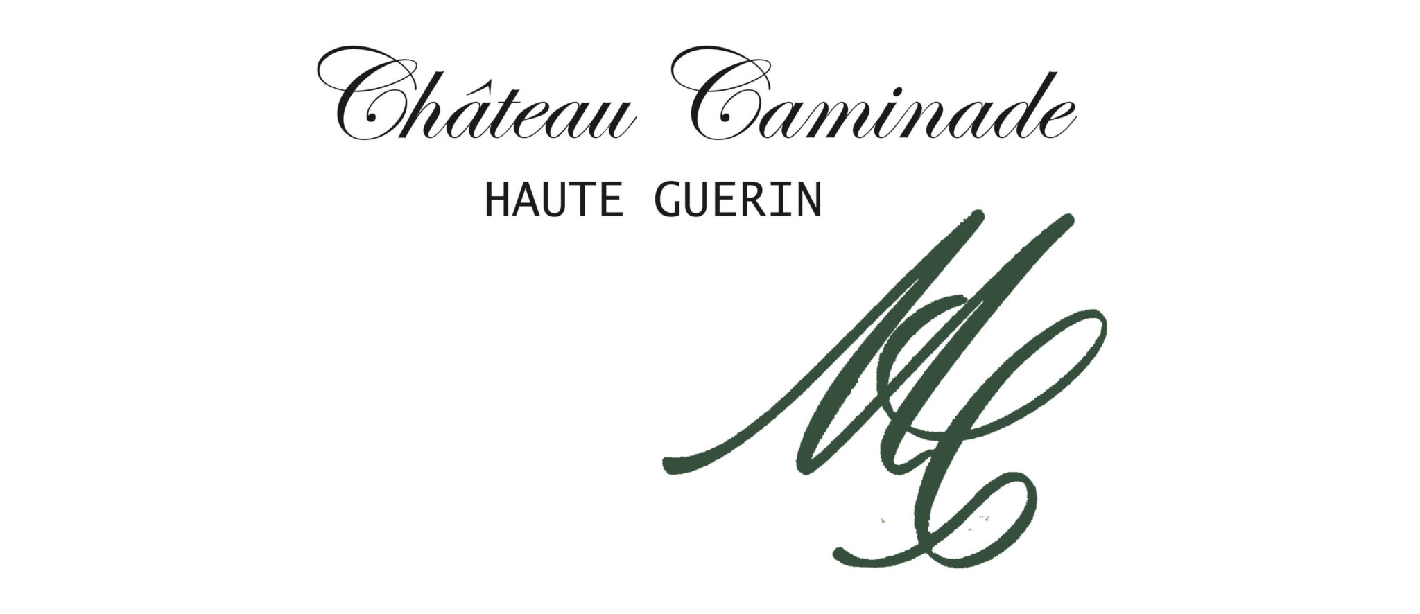 Haut Guérin 2020/2022 Château Caminade - Maison Aubry